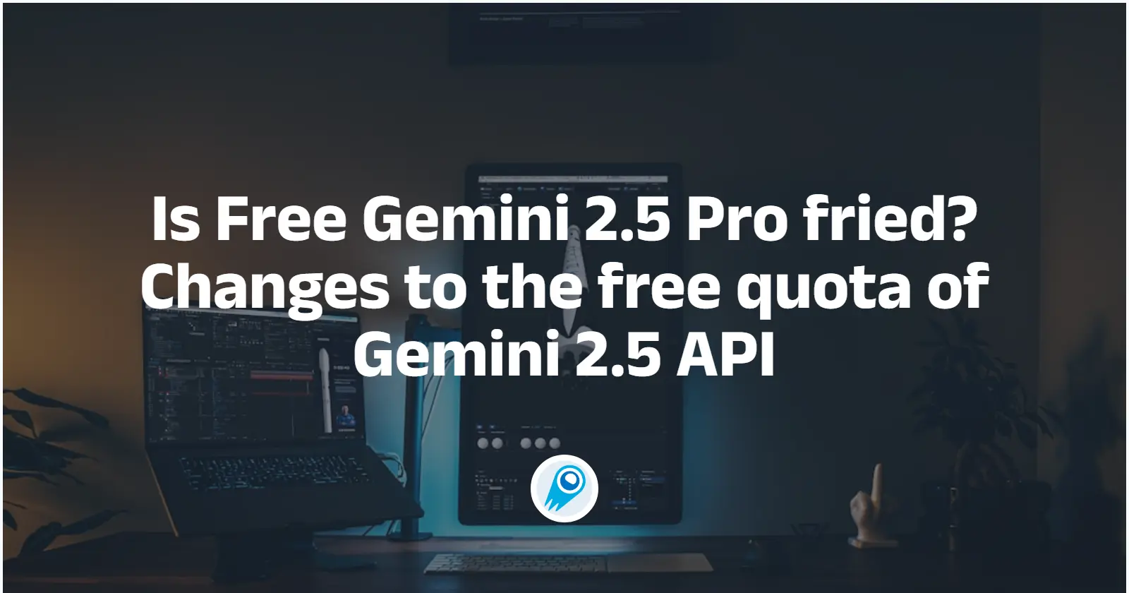 Ist die kostenlose Gemini 2.5 Pro API defekt? Änderungen am Freikontingent im Jahr 2025 ...